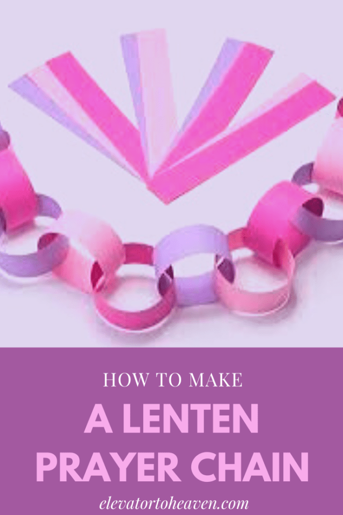 How to Make a Lenten Prayer Chain : Our Favorite Lenten Activity
