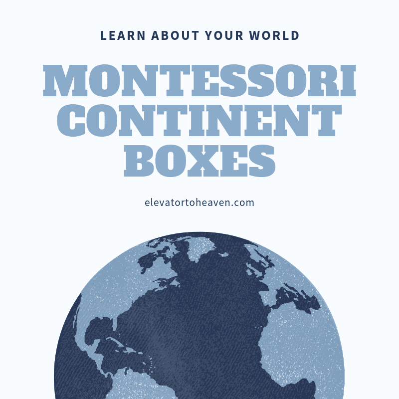 Montessori Geography: How to Create Continent Boxes